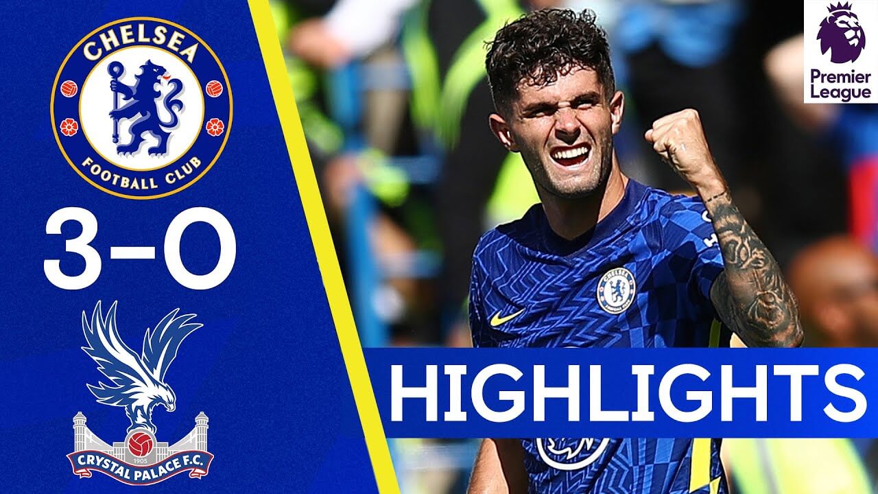 Chelsea 3-0 Crystal Palace Highlights - Premier League - eplmatches.com